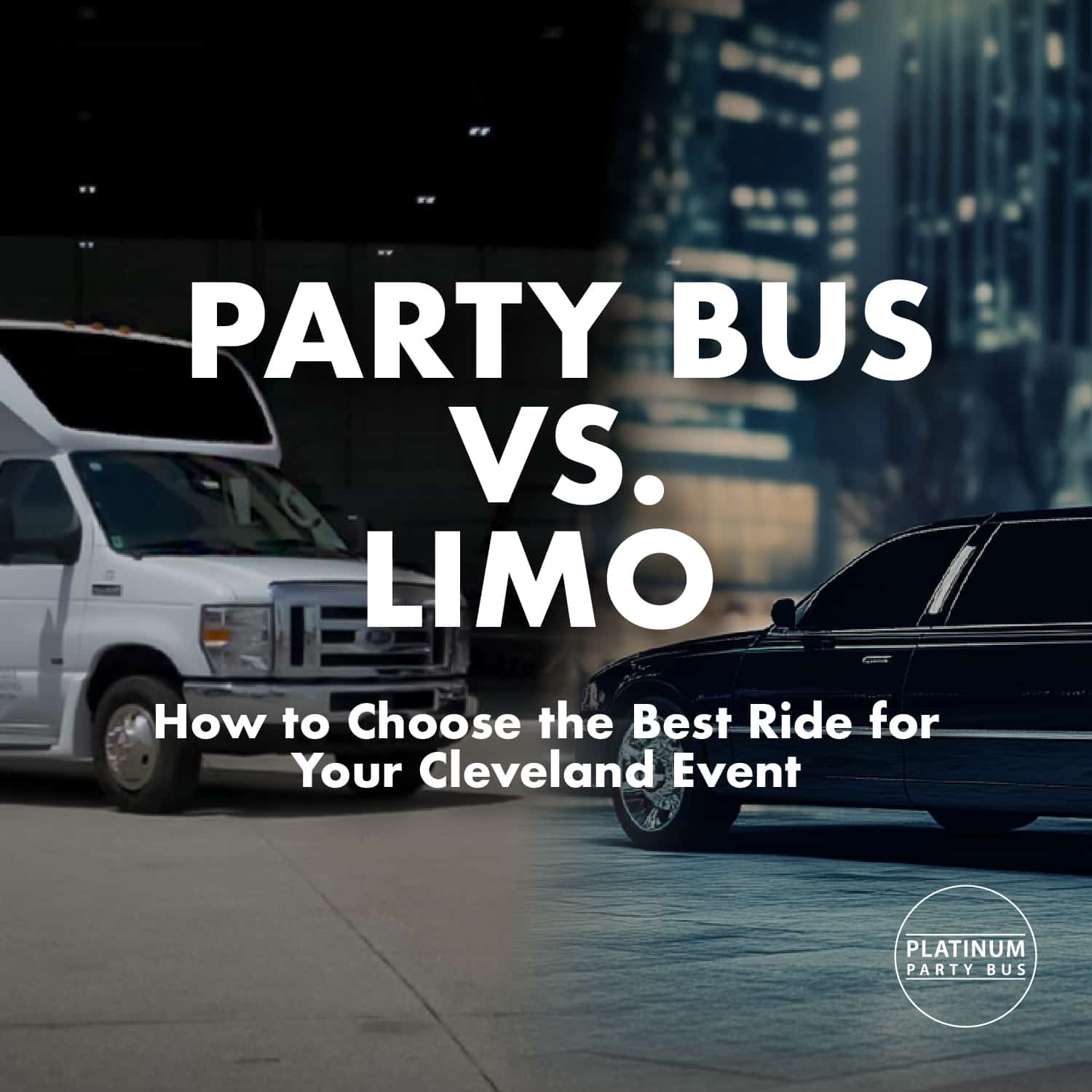 Party Bus vs Limo: Which is Right for Your Event in Cleveland, Ohio ...